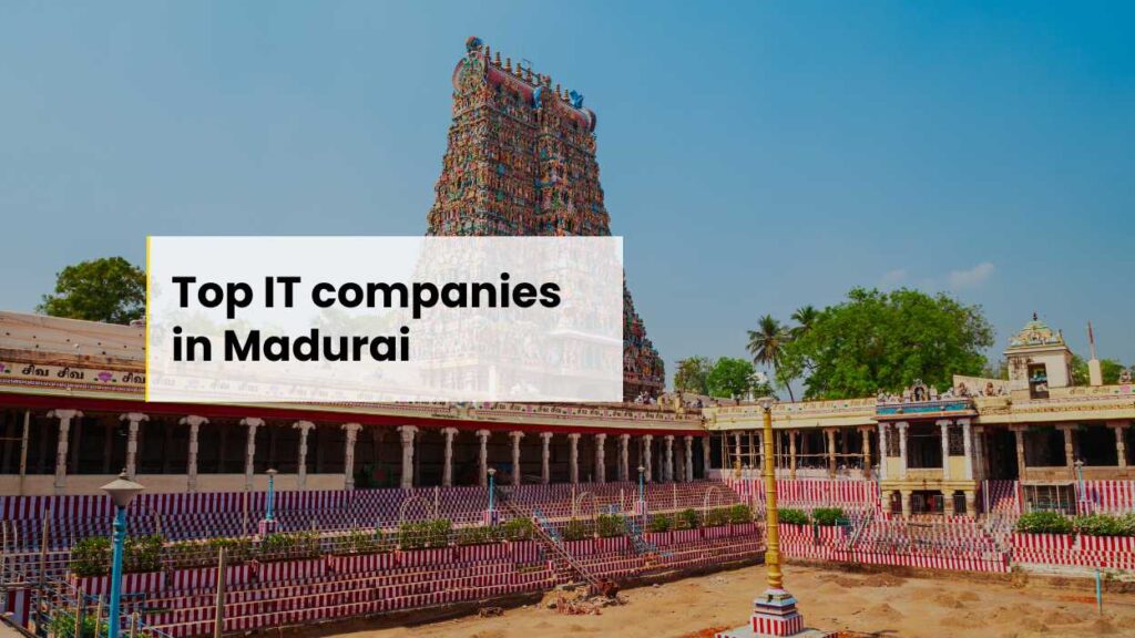 20 Best IT companies in Madurai (Updated 2025)