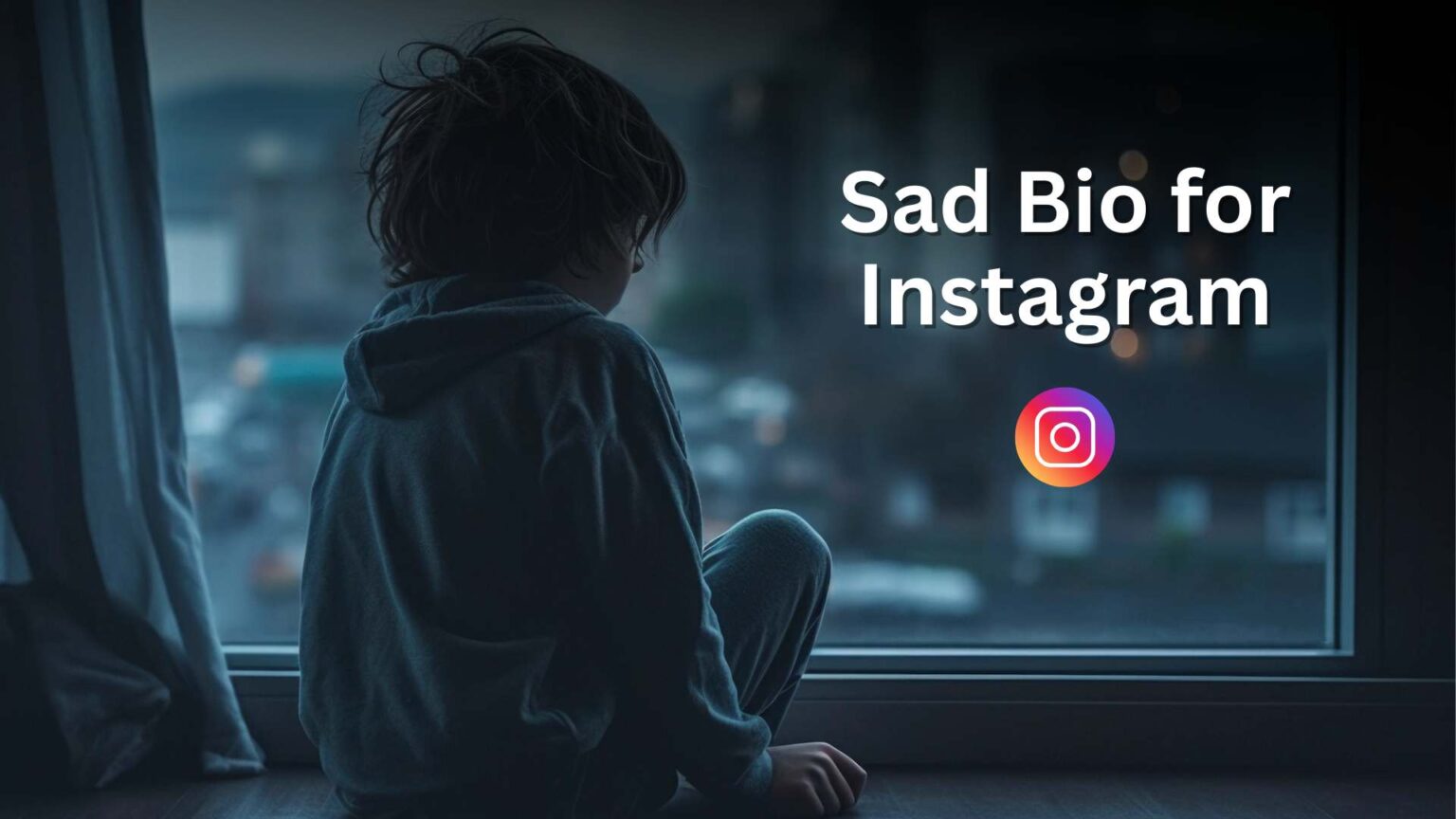 500+ Best Sad Bio for Instagram | Sad Instagram Bio 2025