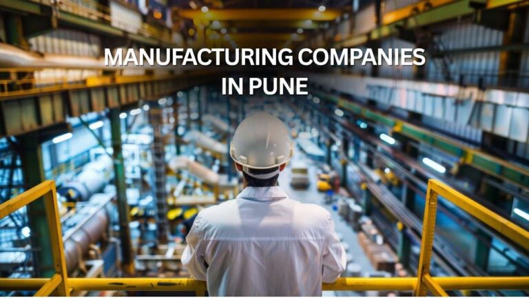 Top 10 Manufacturing Companies in Pune | 2025